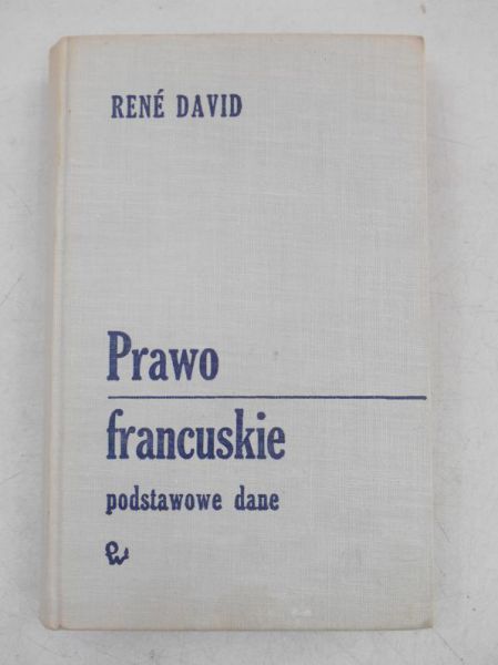 Rene David - Prawo francuskie. Podstawowe dane - Rene David książka ...